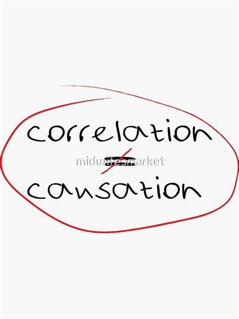 Correlation Does Not Equal Causation Sticker For Sale By