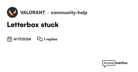 Letterbox Stuck Valorant
