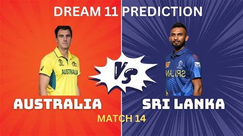 Aus Vs Sl Dream11 My11circle Team Prediction Today Match 14