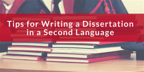 dissertation writing in a second language wordvice