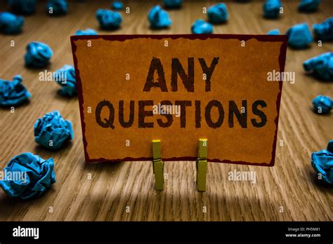 Conceptual Hand Writing Showing Any Questions Business Photo Text