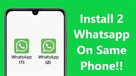 How To Activate Two Whatsapp Accounts In One Android Phone