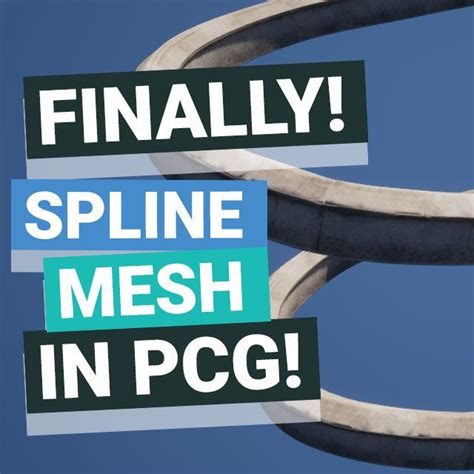 Unreal 5 5 Pcg Spline Mesh Magic Community Tutorial