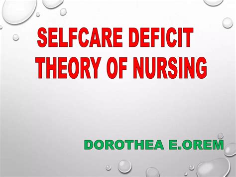 Orems Theory Of Self Care Deficit Pptx