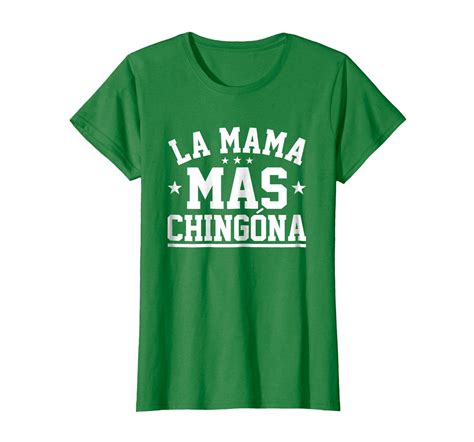 Funny Shirts La Mama Mas Chingona Mexican Mothers Day T Shirt