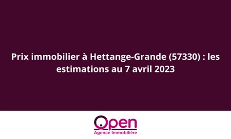 Zoom sur les prix immobilier à Hettange Grande Agence Open Immobilier