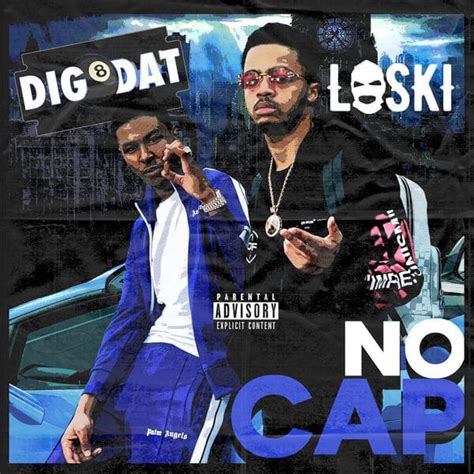 Digdat No Cap Lyrics Genius Lyrics