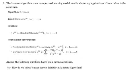 Solved The K Means Algorithm Is An Unsupervised Learning