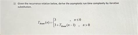 solved 1 given the recurrence relation below derive the