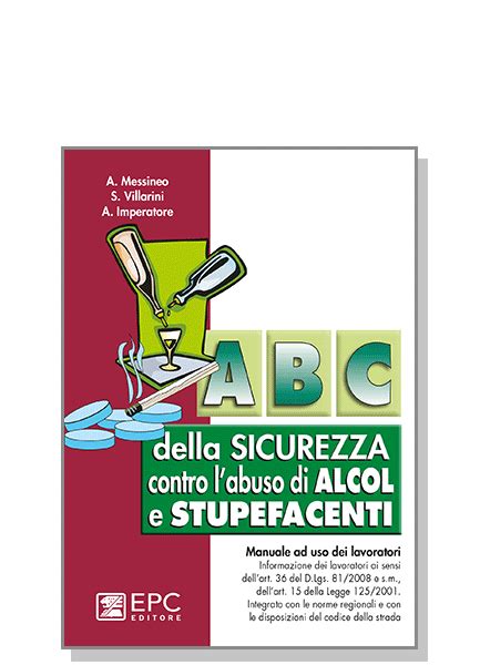 Manuale Sicurezza Contro L Abuso Di Alcol E Stupefacenti EPC