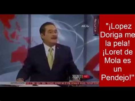 Lopez Doriga Me La Pela Y Loret Es Un Pendejo Dice Conductor En Vivo