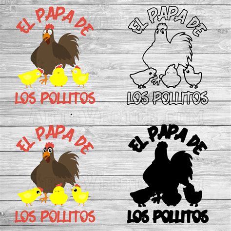 El Papa De Los Pollitos Funny Svg Png Eps Dxf Ai Arts Vector