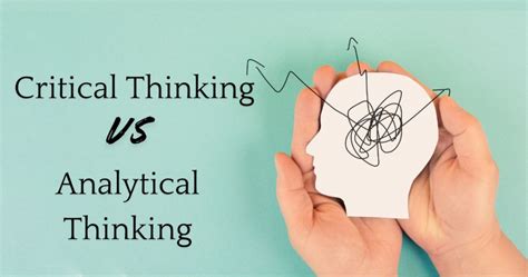 Critical Thinking Vs Analytical Thinking Whats The Difference