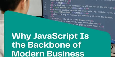 Why Javascript Is The Backbone Of Modern Business Web Applications