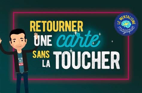 Comment Retourner Une Carte Sans La Toucher Tour De Magie Expliqu