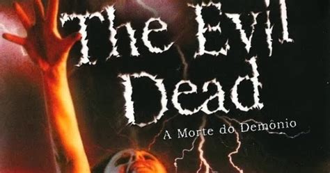 Filme Uma Noite Alucinante A Morte do Demônio