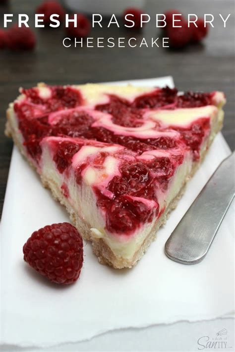 Fresh Raspberry Cheesecake A Dash Of Sanity