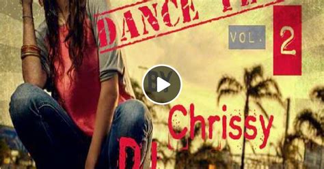 On The Dance Floor 2 With Den And Chrissy By Dj Chrissy Mixcloud
