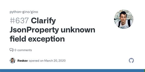 Clarify Jsonproperty Unknown Field Exception · Issue 637 · Python Gino