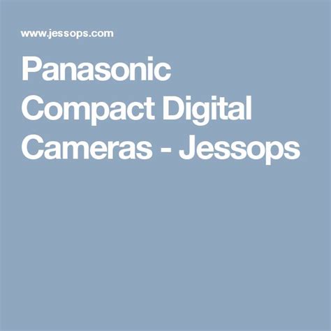 Panasonic Compact Digital Cameras Jessops Compact Digital Camera