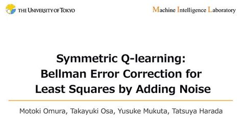 Symmetric Q Learning Reducing Skewness Of Bellman Error In Online