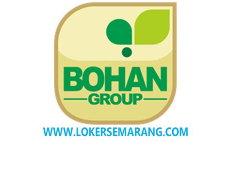 Lowongan Kerja Bohan Group Januari 2024 Di Semarang Loker Semarang