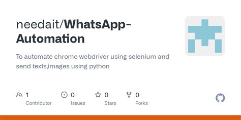 Github Needait Whatsapp Automation To Automate Chrome Webdriver Using Selenium And Send Texts