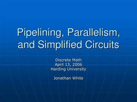 PPT Pipelining Parallelism And Simplified Circuits PowerPoint Presentation ID
