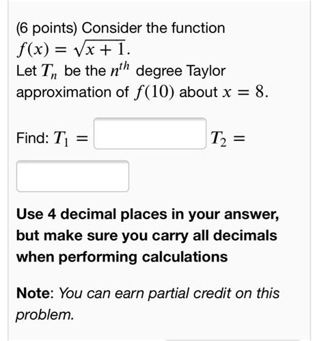 Solved 6 Points Consider The Function Fx X 1 Let Tn