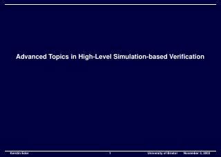 High Level Simulation Based Verification