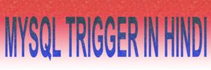 Trigger In Mysql In Hindi Mysql Triggers A Theory