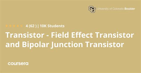 Transistor Field Effect Transistor And Bipolar Junction Transistor Coursya