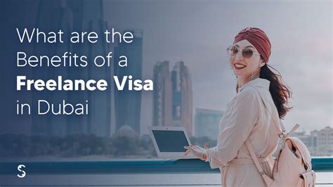 What Are The Benefits Of A Freelance Visa In Dubai For Uk Citizen
