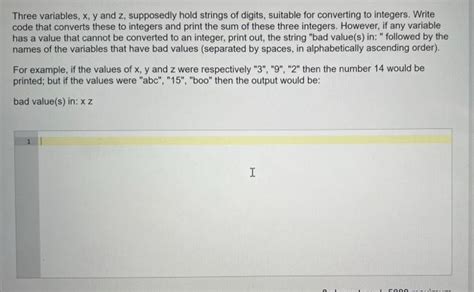Solved Three Variables X Y And Z Supposedly Hold Strings
