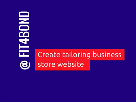 Create Online Tailoring Business Website With Ecommerce Features That Converts More Sales Fit4bond