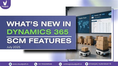 Whats New In Dynamics 365 Scm Features July 2025