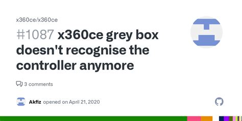 X360ce Grey Box Doesnt Recognise The Controller Anymore · Issue 1087