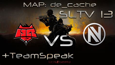 HellRaisers Vs EnVyUs TeamSpeak HR Map De Cache LAN SLTV 13 YouTube