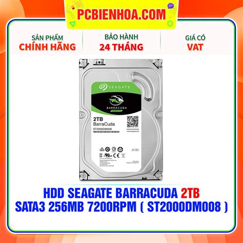 Hdd Seagate Barracuda 2tb Sata3 256mb 7200rpm St2000dm008 Pcbienhoa