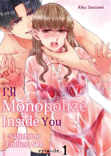 Ill Monopolize Inside You Satisfying Endless Sex Manga Anime Planet