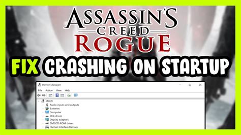 How To Fix Assassins Creed Rogue Crashing On Startup Youtube