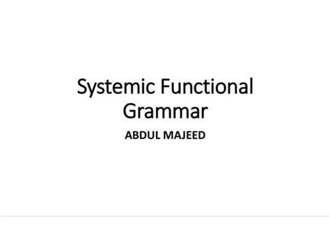 Systemic Functional Grammar By Almaspptx