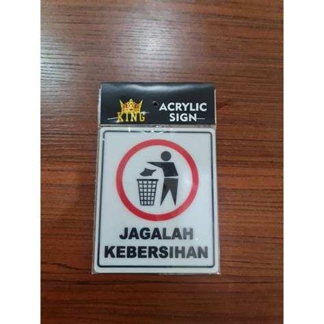 Jual AKRILIK SIGN TANDA JAGALAH KEBERSIHAN Bukan Stiker PAPAN TANDA