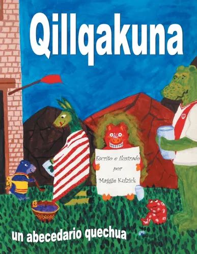 Livro Qillqakuna De Maggie Kulzick Xlibris Frete Grátis