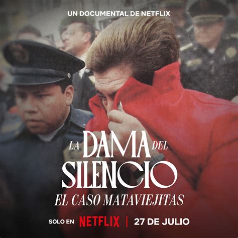Mira El Tráiler De La Dama Del Silencio El Caso Mataviejitas