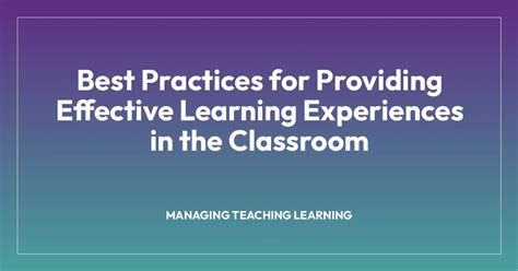 Best Practices For Providing Effective Learning Experiences In The
