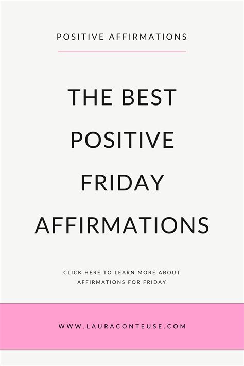 120 Powerful Friday Affirmations To End The Week Positively