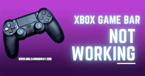 Xbox Game Bar Not Working Windows 11