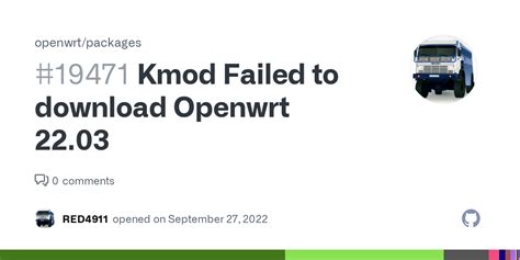 Kmod Failed To Download Openwrt 2203 · Issue 19471 · Openwrtpackages