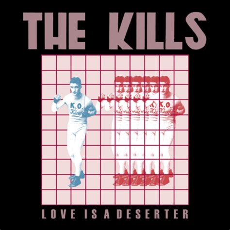 The Kills Love Is A Deserter Cd Domino Mart Domino